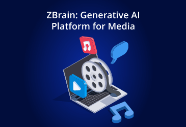 ZBrain: Generative AI Platform for Media